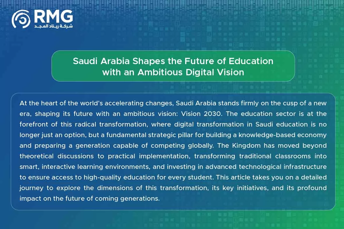 Digital Transformation in Saudi Education: A Vision 2030 Era